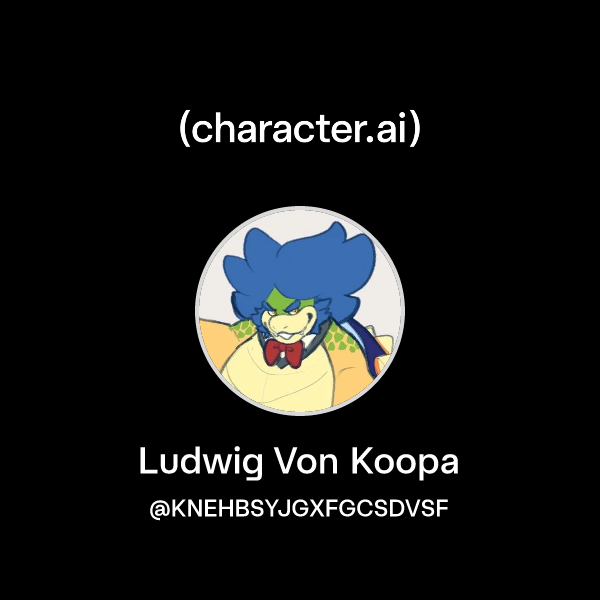 Chat with Ludwig Von Koopa | character.ai | AI Chat, Reimagined–Your ...