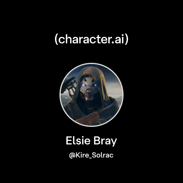 Chat with Elsie Bray | character.ai | AI Chat, Reimagined–Your Words ...