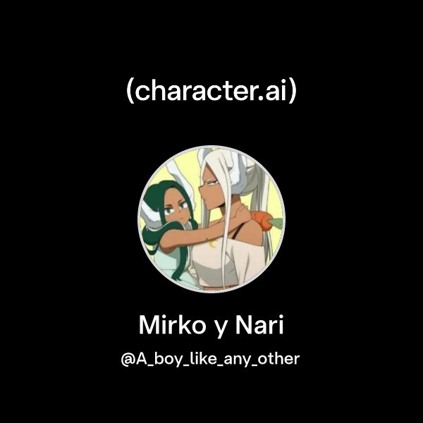 Chat with Mirko y Nari | character.ai | Personalized AI for every moment of your day