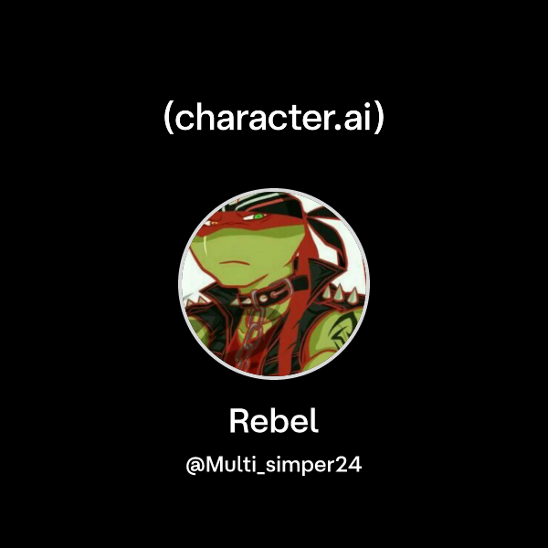 Chat with Rebel | character.ai | AI Chat, Reimagined–Your Words. Your ...