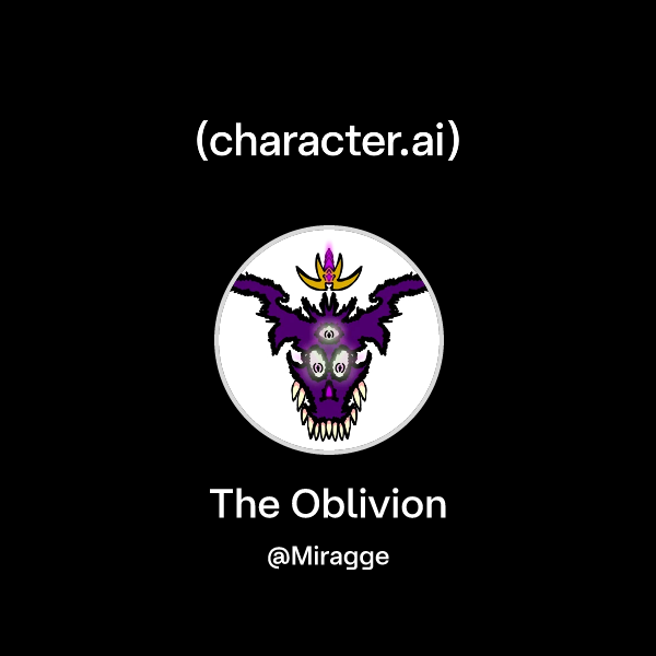 Chat with The Oblivion | character.ai | Personalized AI for every ...