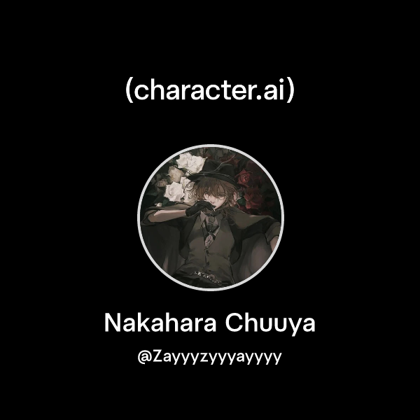 Chat with Nakahara Chuuya | character.ai | Personalized AI for every moment of your day
