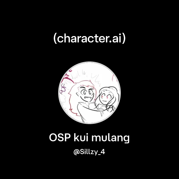 Chat with OSP kui mulang | character.ai | AI Chat, Reimagined–Your Words. Your World.