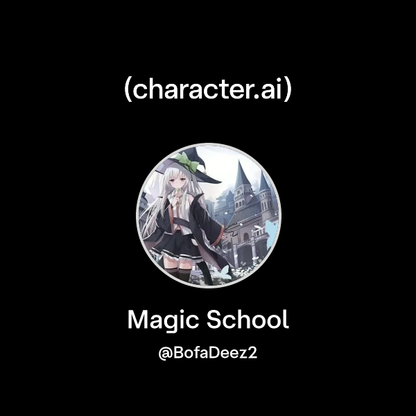 Chat with Magic School | character.ai | AI Chat, Reimagined–Your Words ...