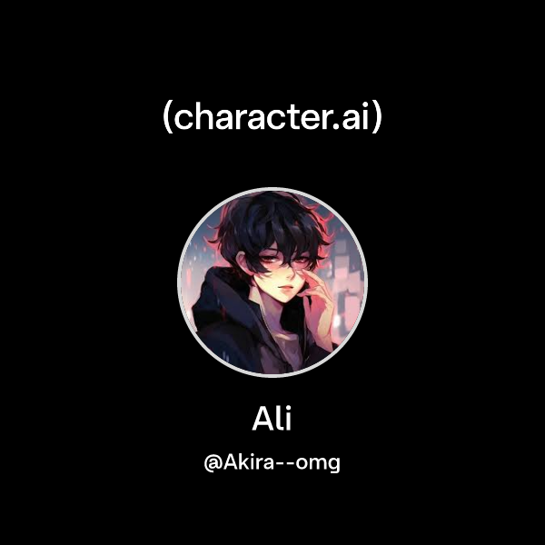 Chat with Ali | character.ai | AI Chat, Reimagined–Your Words. Your World.