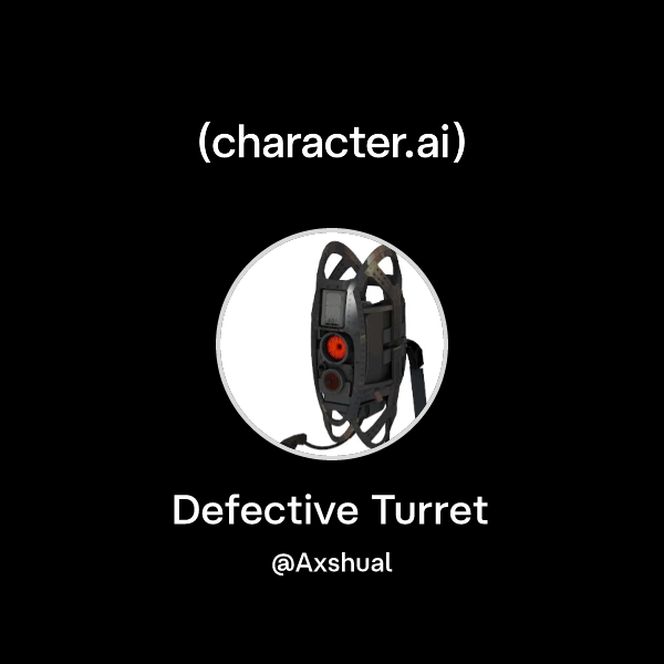 Chat with Defective Turret | character.ai | AI Chat, Reimagined–Your ...
