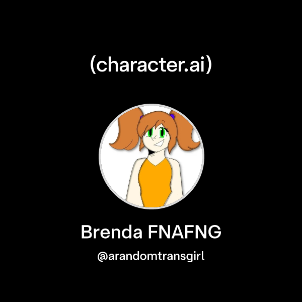 Chat with Brenda FNAFNG | character.ai | Personalized AI for every ...
