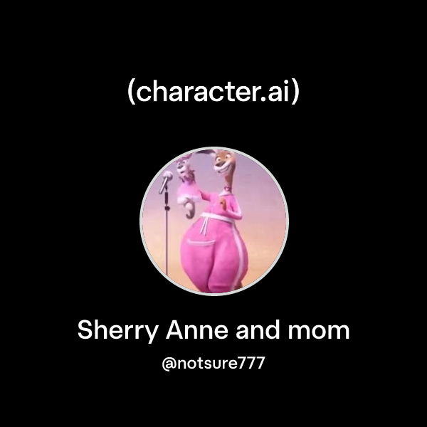 Chat with Sherry Anne and mom | character.ai | AI Chat, Reimagined–Your ...