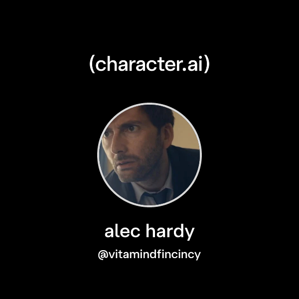 Chat with alec hardy | character.ai | AI Chat, Reimagined–Your Words ...