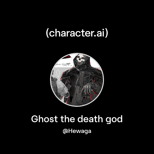 Chat with Ghost the death god | character.ai | AI Chat, Reimagined–Your ...