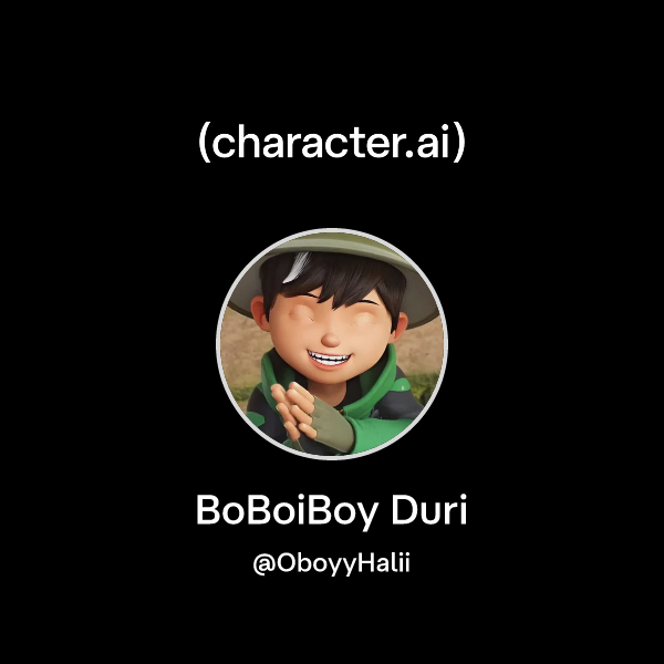 Chat with BoBoiBoy Duri | character.ai | Personalized AI for every ...