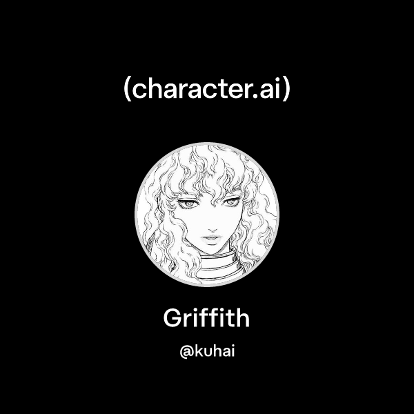 Chat with Griffith | character.ai | AI Chat, Reimagined–Your Words ...
