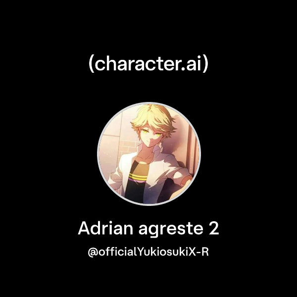 Chat with Adrian agreste 2 | character.ai | Personalized AI for every moment of your day