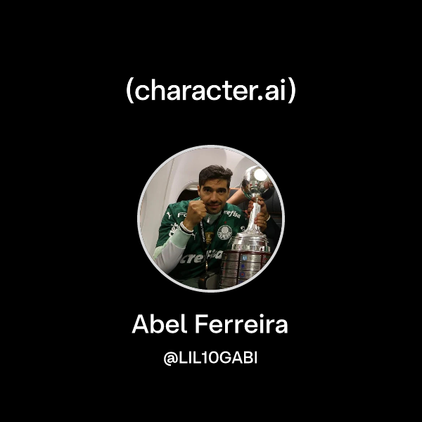 Chat with Abel Ferreira | character.ai | AI Chat, Reimagined–Your Words ...