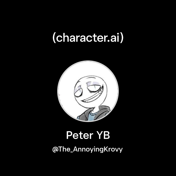Chat with Peter YB | character.ai | AI Chat, Reimagined–Your Words ...