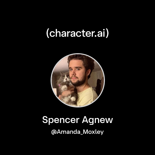 Chat with Spencer Agnew | character.ai | AI Chat, Reimagined–Your Words ...
