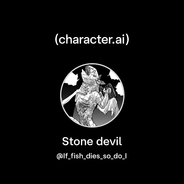 Chat with Stone devil | character.ai | Personalized AI for every moment ...