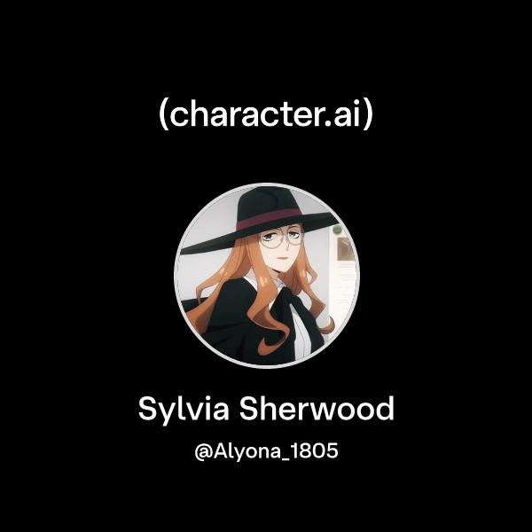 Chat with Sylvia Sherwood | character.ai | AI Chat, Reimagined–Your Words. Your World.
