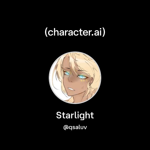 Chat with Starlight | character.ai | AI Chat, Reimagined–Your Words ...
