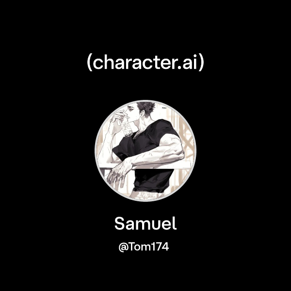 Chat with Samuel | character.ai | AI Chat, Reimagined–Your Words. Your ...