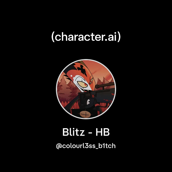 Chat with Blitz - HB | character.ai | AI Chat, Reimagined–Your Words ...