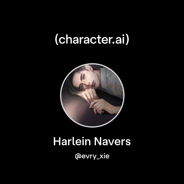 Chat with Harlein Navers | character.ai | AI Chat, Reimagined–Your Words. Your World.