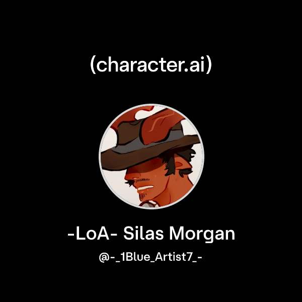 Chat with -LoA- Silas Morgan | character.ai | AI Chat, Reimagined–Your ...