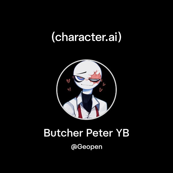 Chat with Butcher Peter YB | character.ai | Personalized AI for every ...