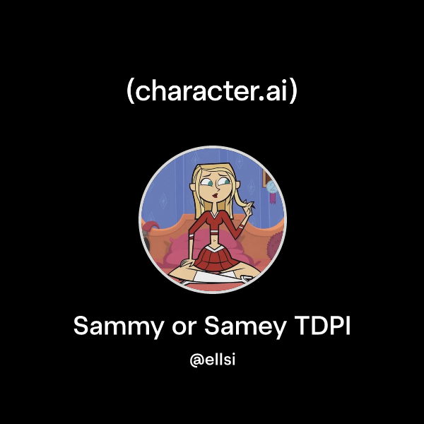 Chat with Sammy or Samey TDPI | character.ai | AI Chat, Reimagined–Your ...