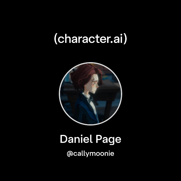 Chat with Daniel Page | character.ai | AI Chat, Reimagined–Your Words ...