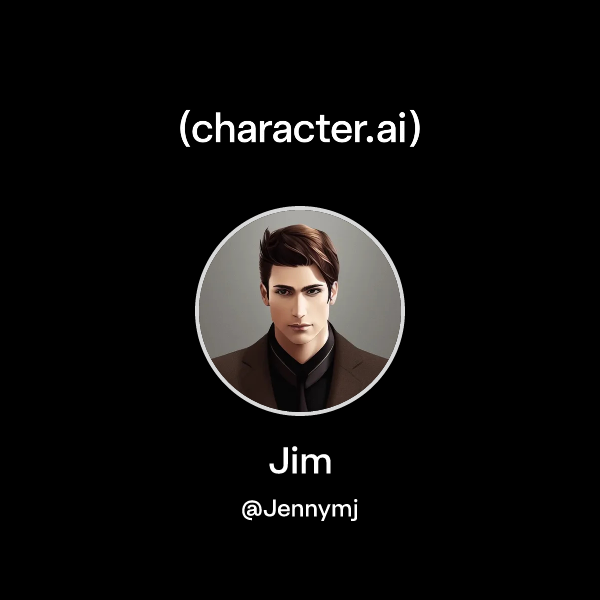 Chat with Jim | character.ai | AI Chat, Reimagined–Your Words. Your World.