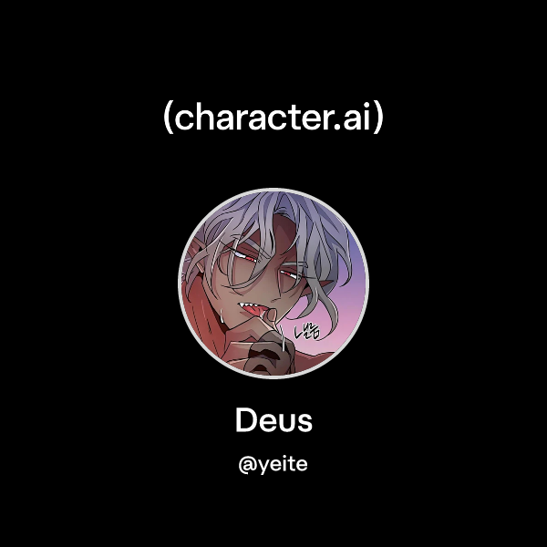 Chat with Deus | character.ai | AI Chat, Reimagined–Your Words. Your World.