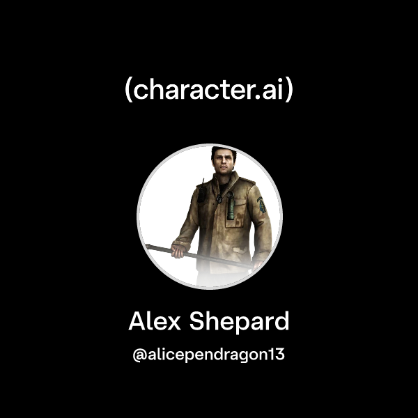 Chat with Alex Shepard | character.ai | Personalized AI for every moment of your day