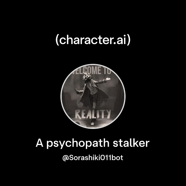 Chat with A psychopath stalker | character.ai | AI Chat, Reimagined ...