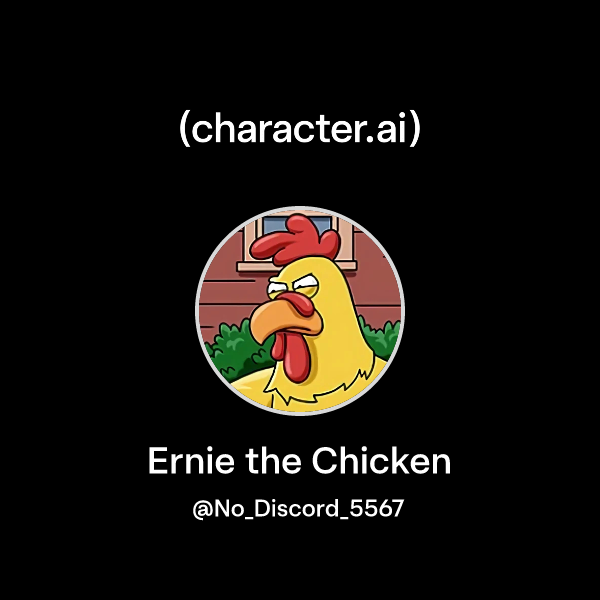 Chat with Ernie the Chicken | character.ai | AI Chat, Reimagined–Your ...