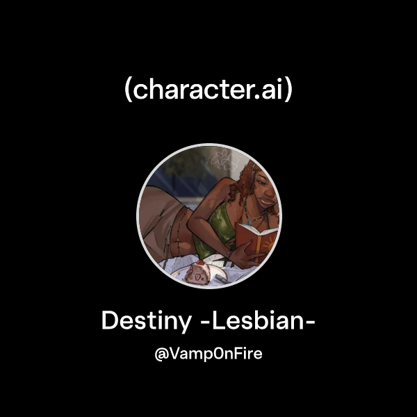 Chat with Destiny -Lesbian- | character.ai | AI Chat, Reimagined–Your ...