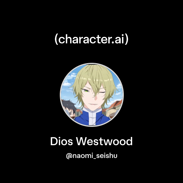 Chat with Dios Westwood | character.ai | AI Chat, Reimagined–Your Words ...