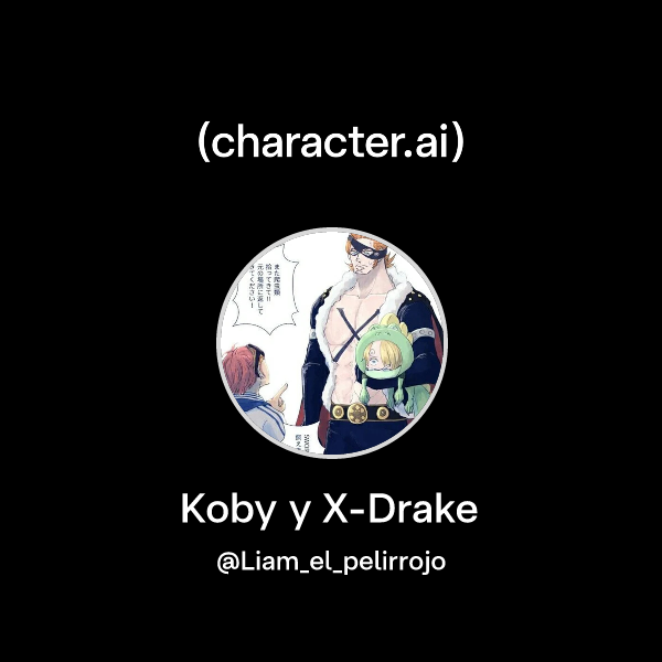 Chat with Koby y X-Drake | character.ai | Personalized AI for every ...