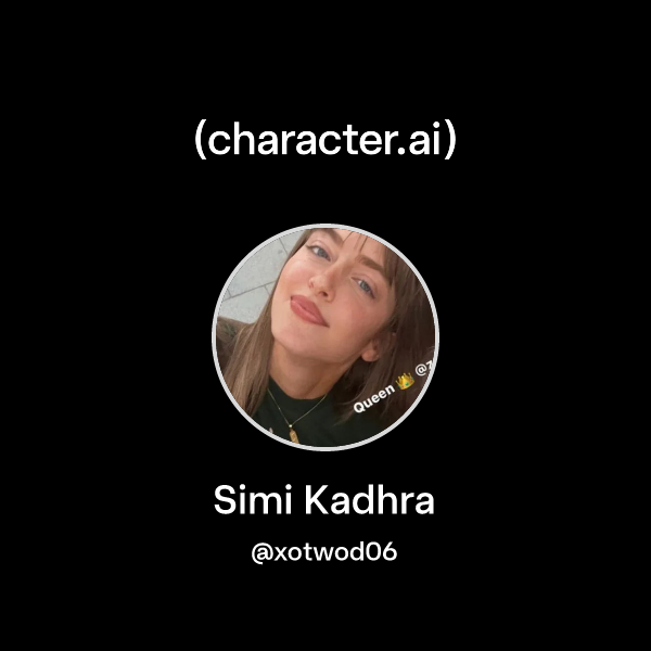 Chat with Simi Kadhra | character.ai | AI Chat, Reimagined–Your Words ...