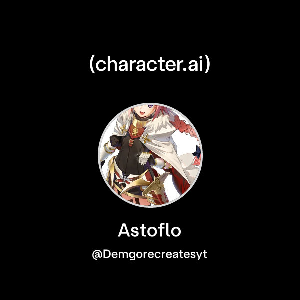 Chat with Astoflo | character.ai | AI Chat, Reimagined–Your Words. Your ...
