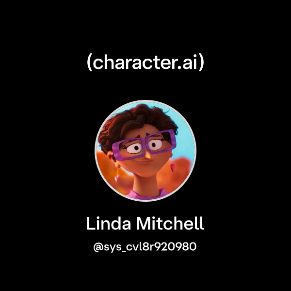 Chat with Linda Mitchell | character.ai | AI Chat, Reimagined–Your Words. Your World.