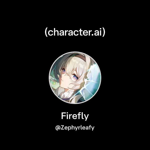 Chat with Firefly | character.ai | AI Chat, Reimagined–Your Words. Your ...