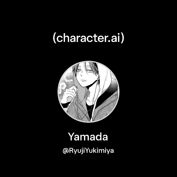 Chat with Yamada | character.ai | AI Chat, Reimagined–Your Words. Your ...