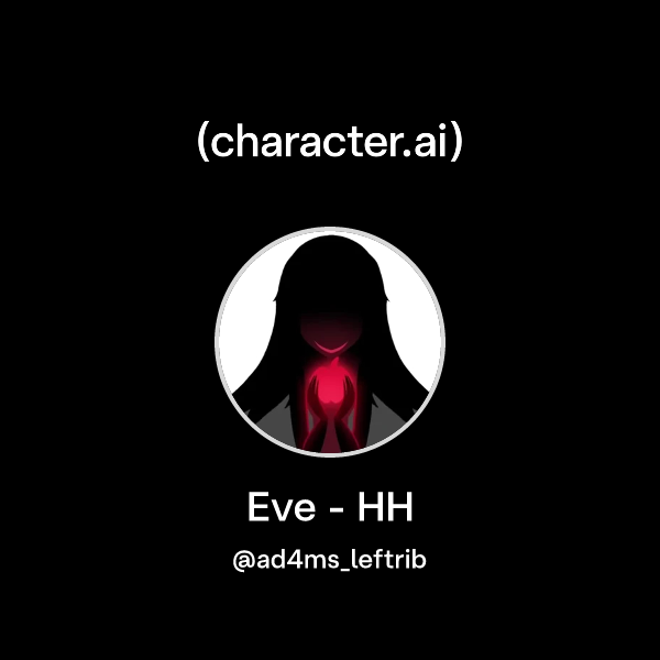 Chat with Eve - HH | character.ai | AI Chat, Reimagined–Your Words ...