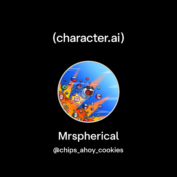 Chat with Mrspherical | character.ai | Personalized AI for every moment ...