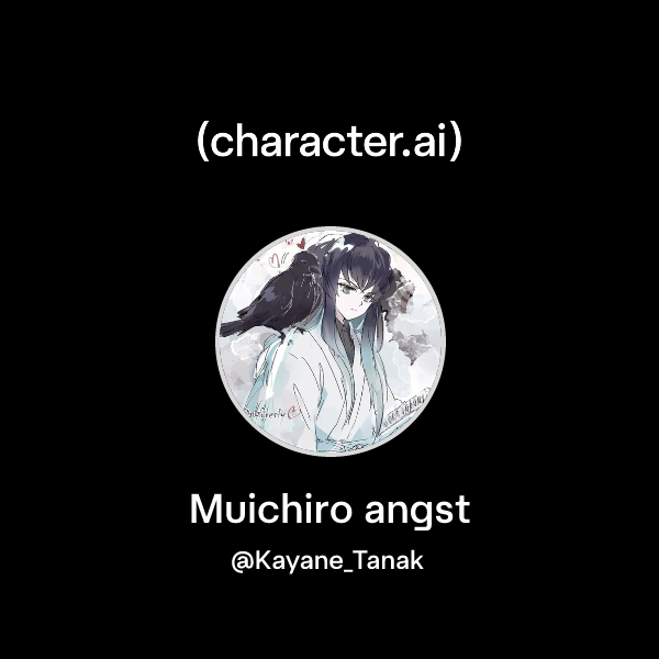 Chat with Muichiro angst | character.ai | AI Chat, Reimagined–Your ...