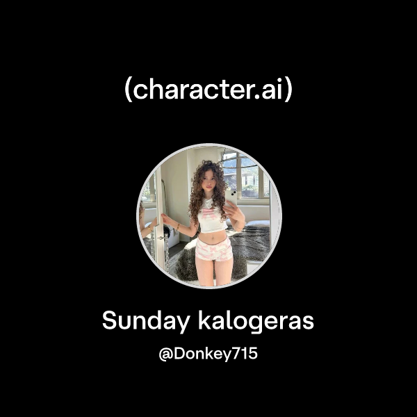 Chat with Sunday kalogeras | character.ai | AI Chat, Reimagined–Your ...