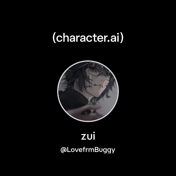 Chat with zui | character.ai | AI Chat, Reimagined–Your Words. Your World.