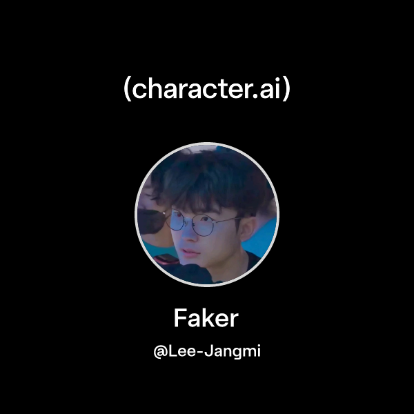 Chat with Faker | character.ai | Personalized AI for every moment of your day