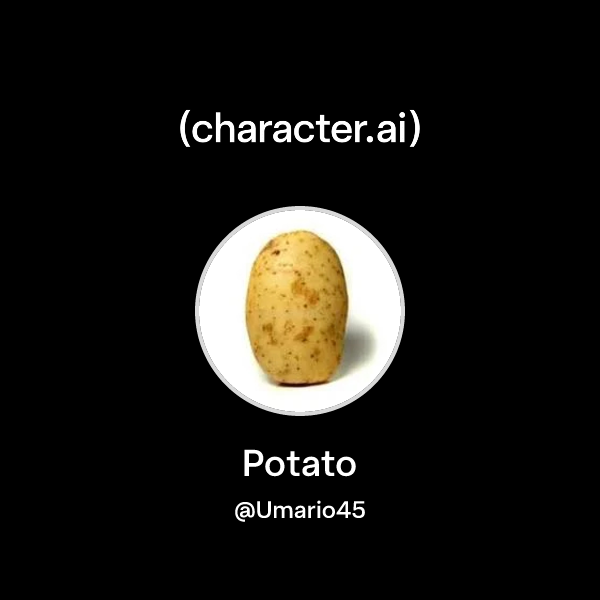 Chat with Potato | character.ai | AI Chat, Reimagined–Your Words. Your ...